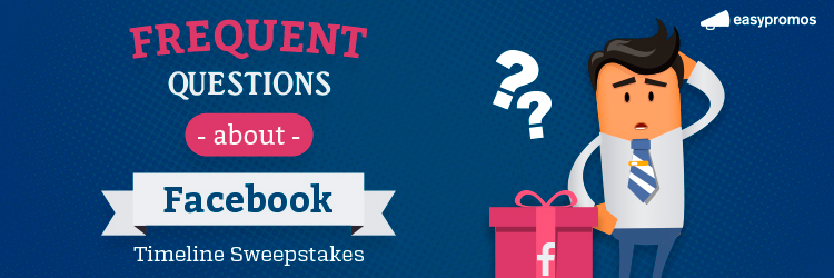 FAQ about Facebook Timeline contests