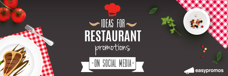 Restaurant Promotion Ideas and Tips for Social Media with Real Examples
