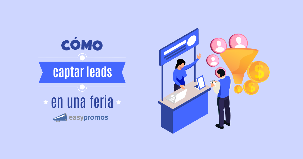 Cómo captar leads en una feria con un sorteo | Easypromos