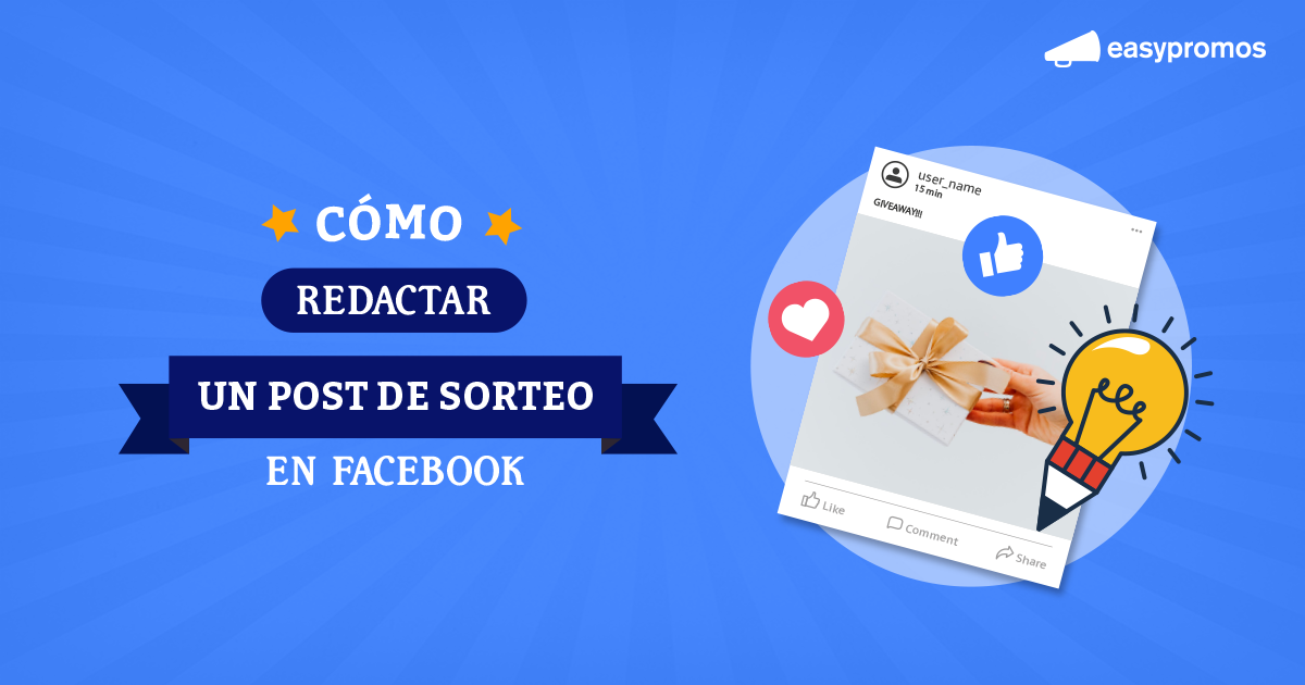 Cómo redactar un post para hacer un sorteo en Facebook Cómo redactar un post para hacer un sorteo en Facebook
