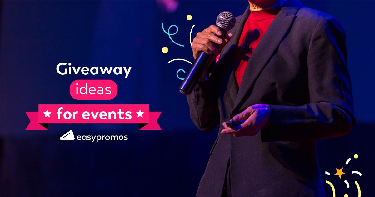 Giveaway ideas for events to get your audience's attention