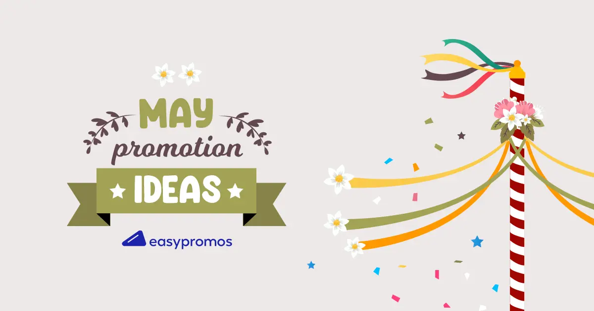 May Promotion Ideas in 2023 | Easypromos