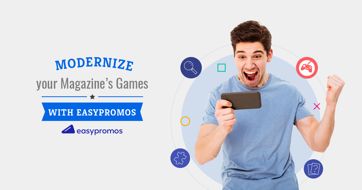 Modernize Your Magazine's Games with Easypromos