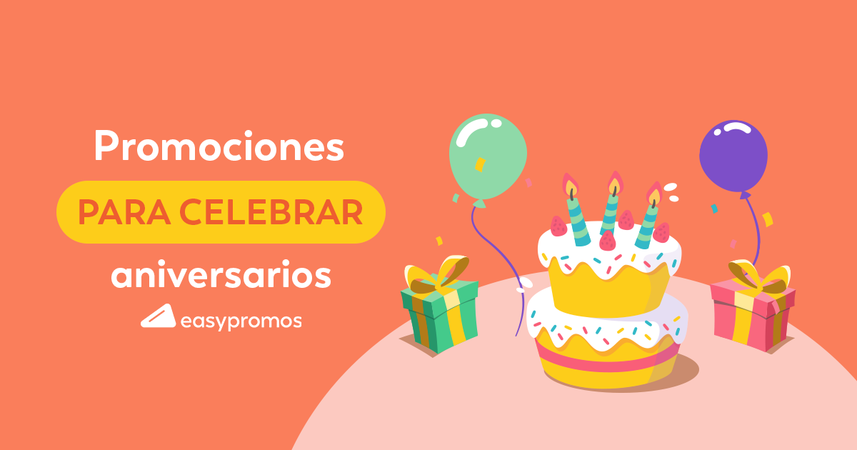 Promociones para celebrar los aniversarios de la empresa