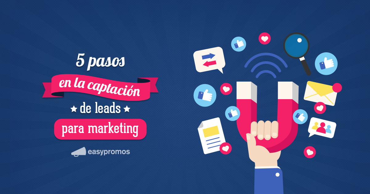 Mejora la captación de datos de tu estrategia de marketing en 5 pasos