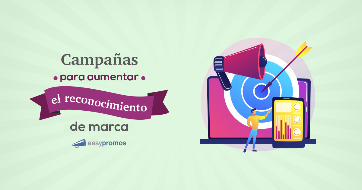 Ejemplos de campañas para aumentar el reconocimiento de marca