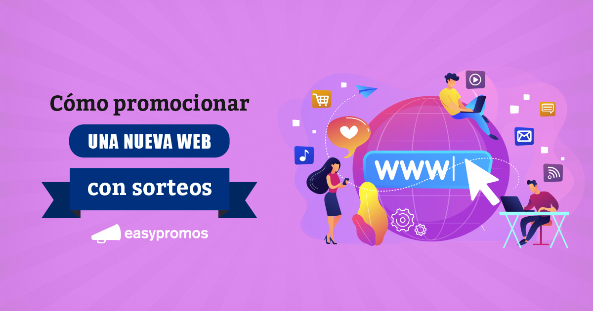 Cómo promocionar una nueva página web con sorteos