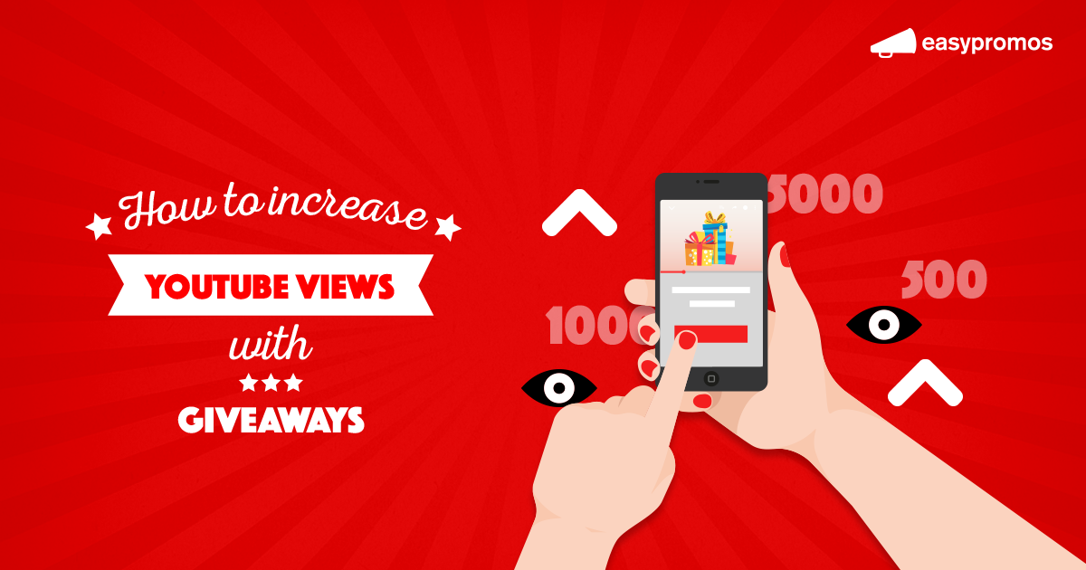 How to Increase YouTube Views with Giveaways and Contests