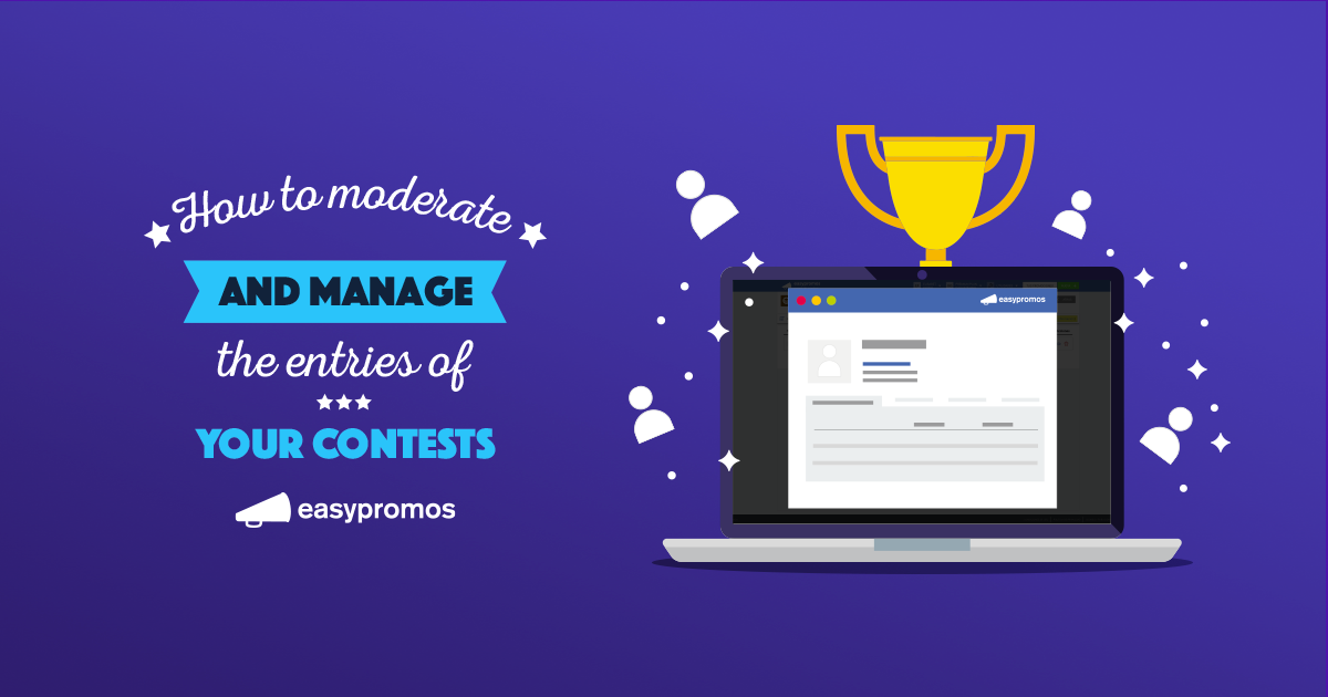 Online Contest Moderation: How to Manage Your Online Competition